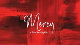A Bible Reading Plan on Mercy